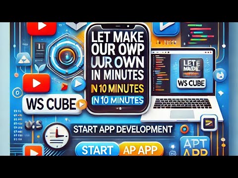 LET MAKE OUR OWN APP IN 10 MINUTES | WS CUBE TEACH BT L/K | START APP ...