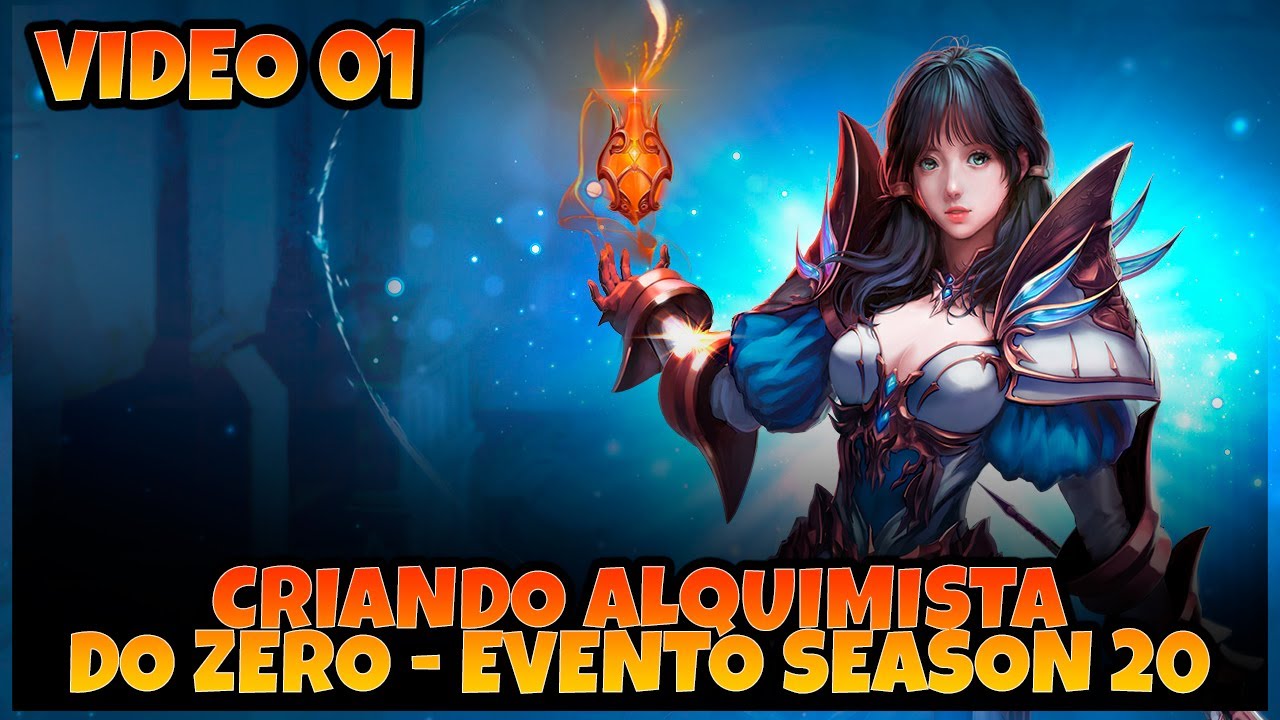 #01 PRIMEIRA MEIA HORA - ALQUIMISTA DO ZERO - LV AO 1 AO MAX - EVENTO SEASON 20 - YouTube