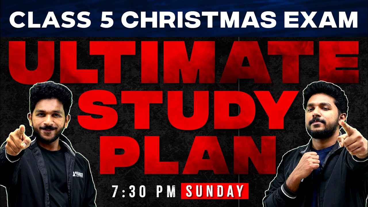 Class 5 Christmas Exam Ultimate Study Plan | Sunday 7:30 PM - YouTube