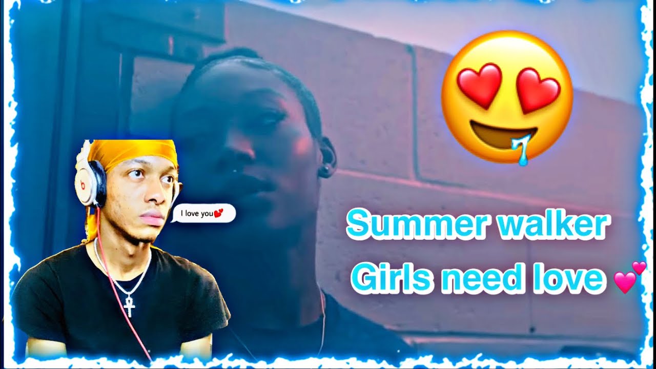 Summer walker - Girls need love 💕 ( official music video) 💕😍 - YouTube