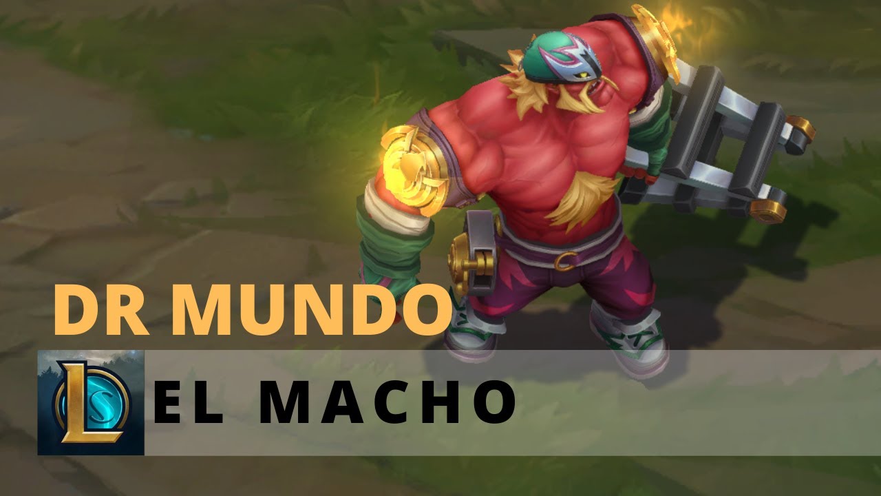 New Rework El Macho Mundo - League of Legends - YouTube