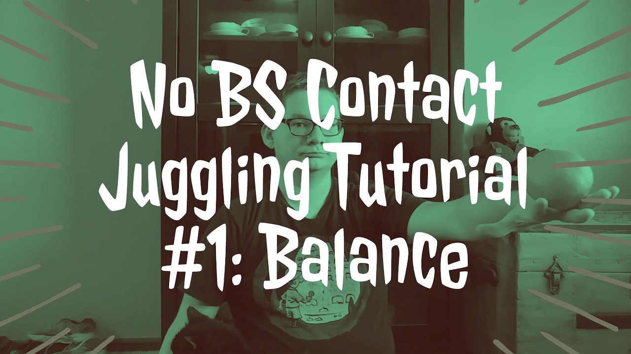 No BS Contact Juggling Tutorial #1: Balance - YouTube