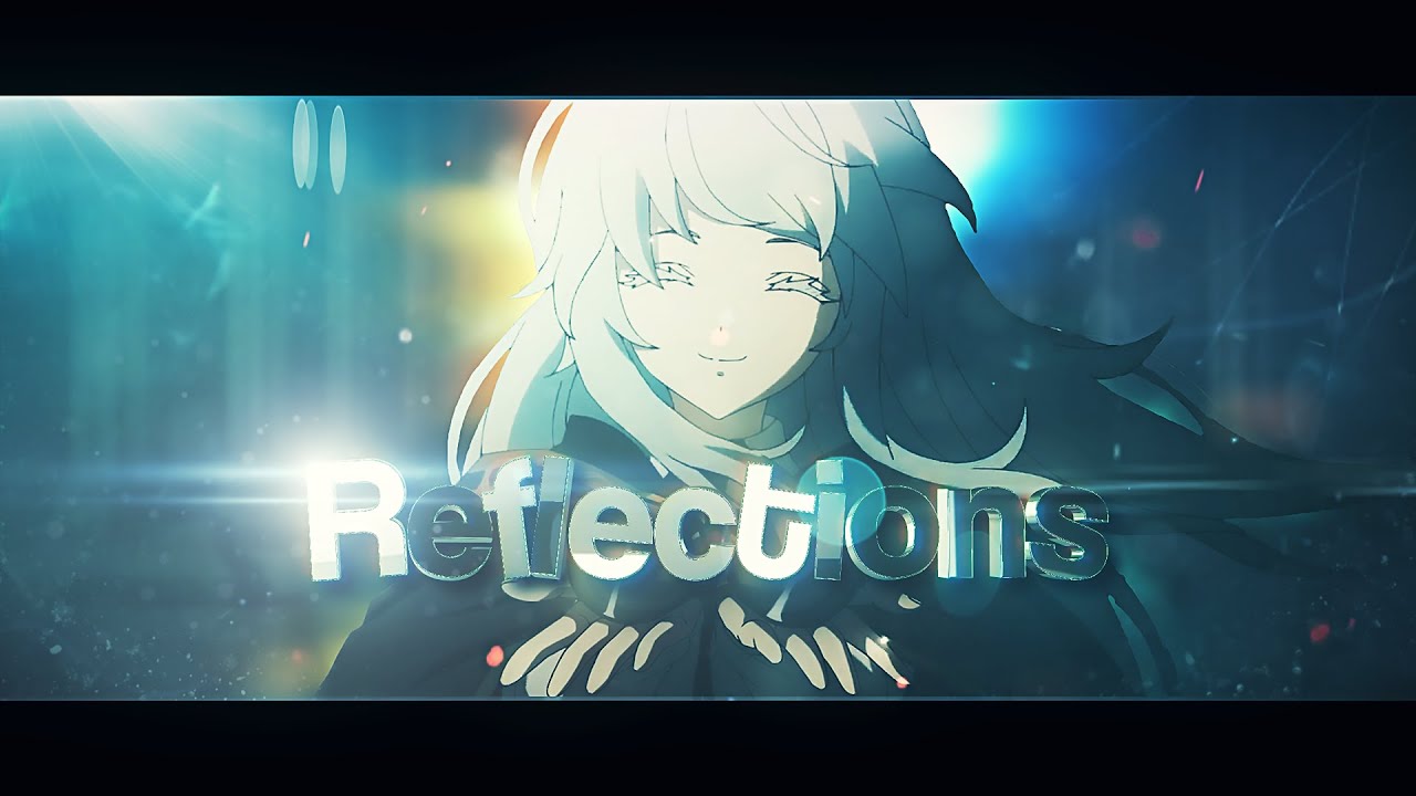 Wistoria Wand and Sword - Reflections [ AMV/ Edit ] - YouTube