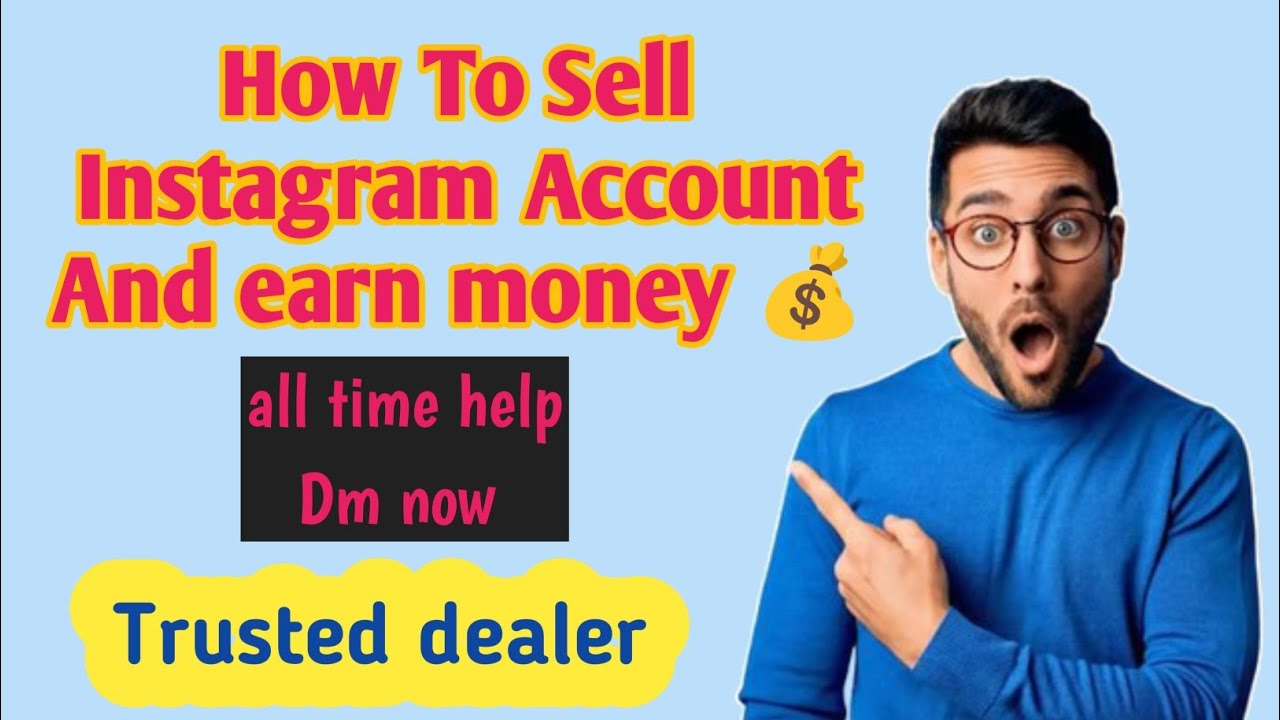 how to sell instagram account with trusted dealer and earn money 💰 ...