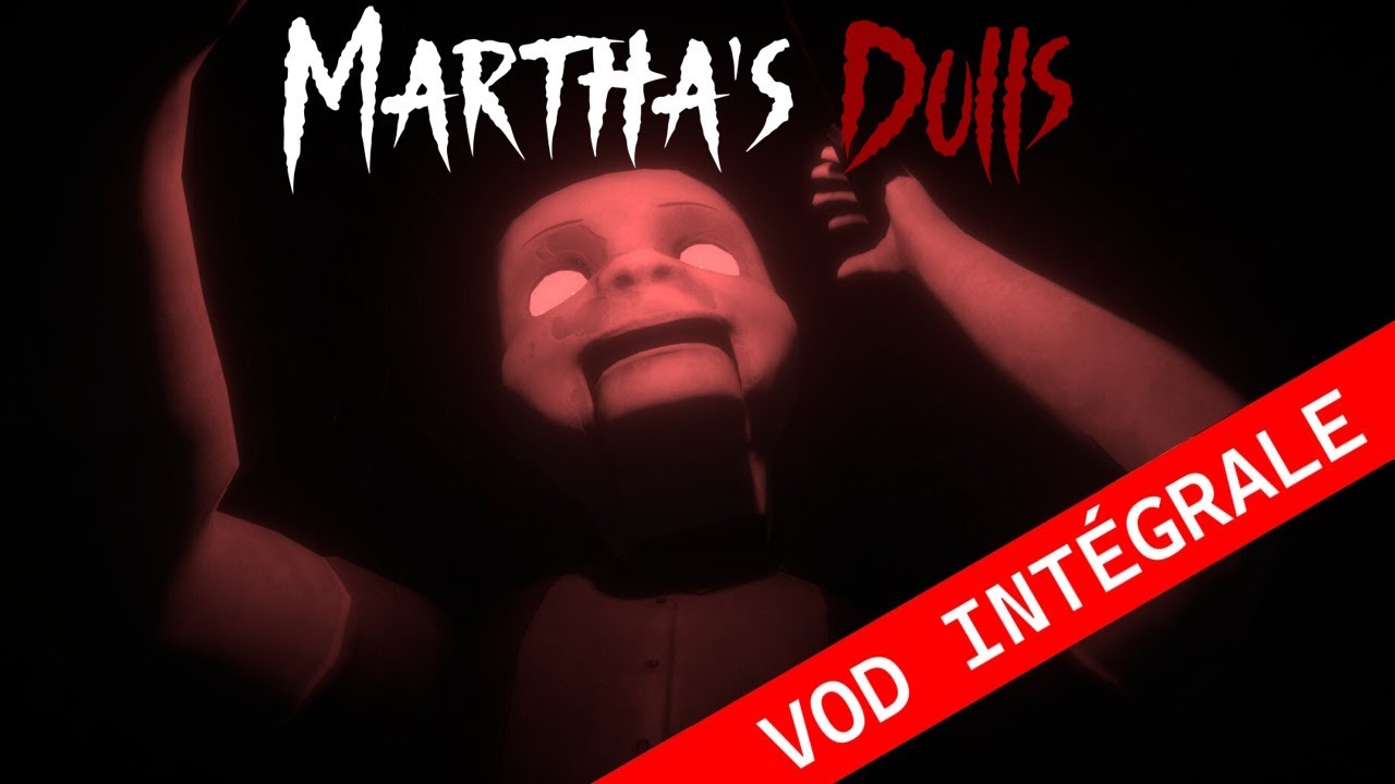 [VOD] Martha's Dolls : Emily wants to Outlast - YouTube