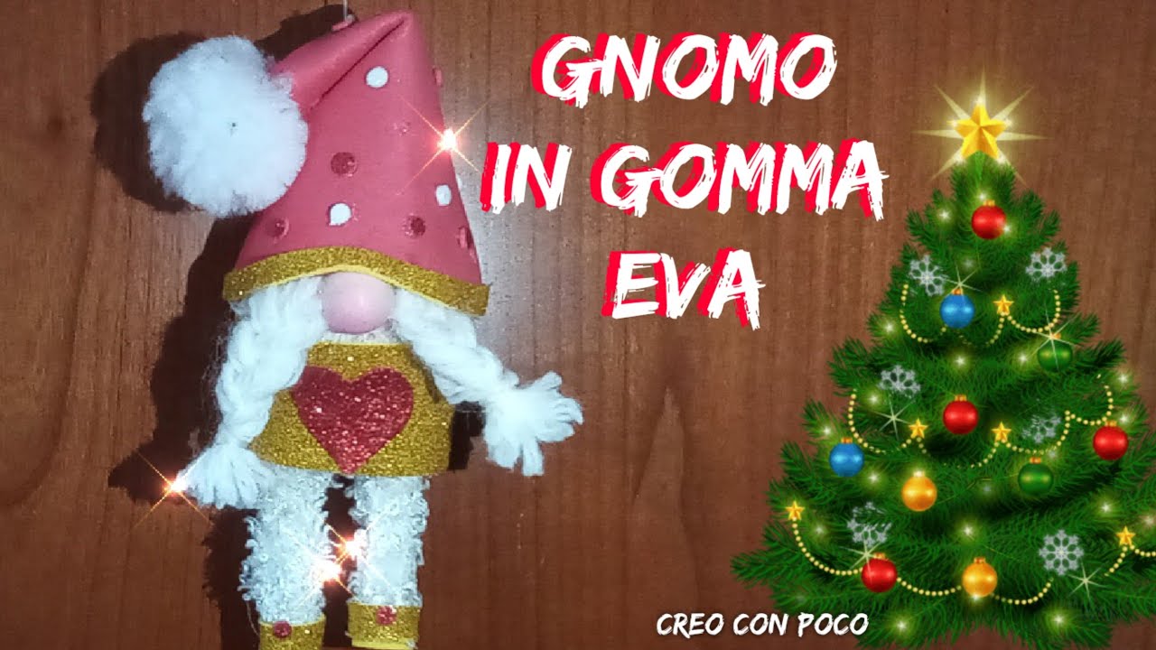 Gnomo di Natale piccolo in gomma Eva fommy riciclo, tutorial facile ...