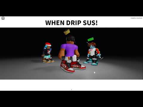 WHEN DRIP SUS! (drip meme) - YouTube