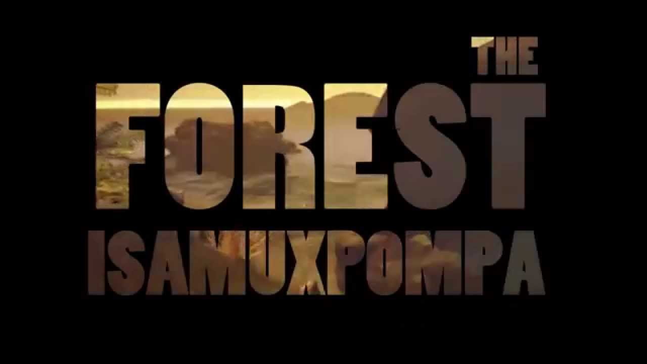 The Forest Intro ISAMUXPOMPA - YouTube