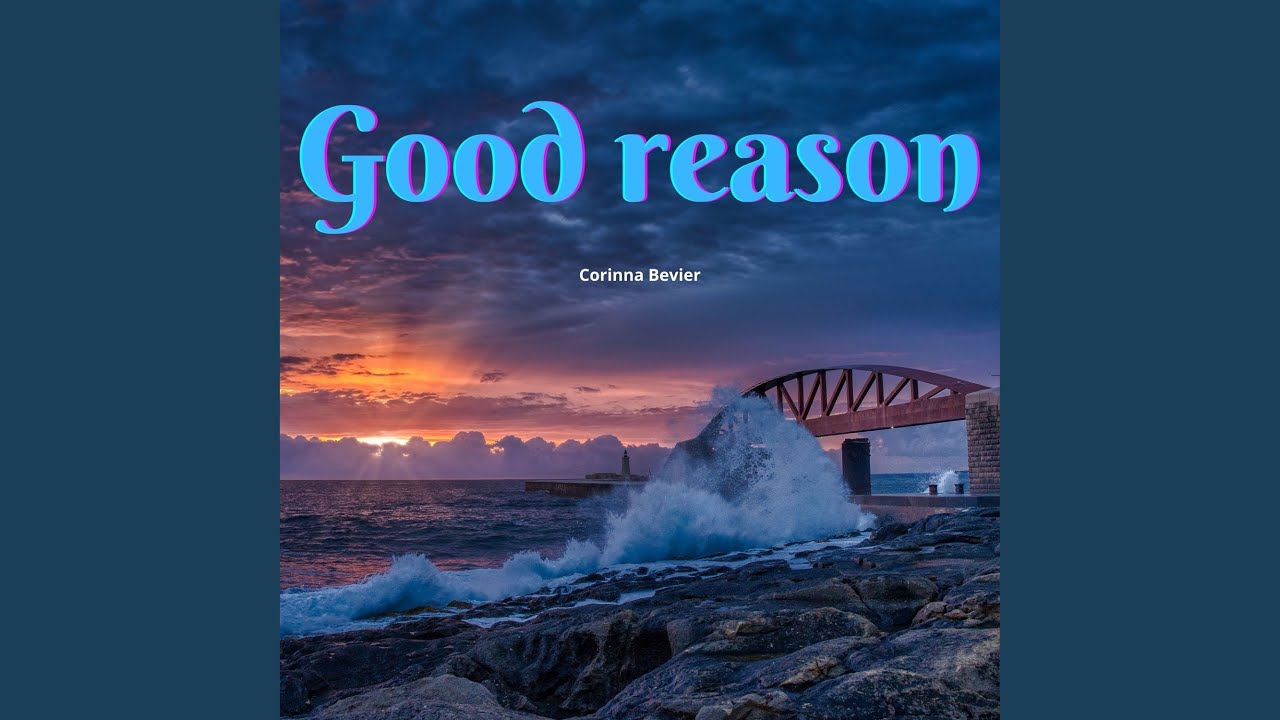 Good reason - YouTube