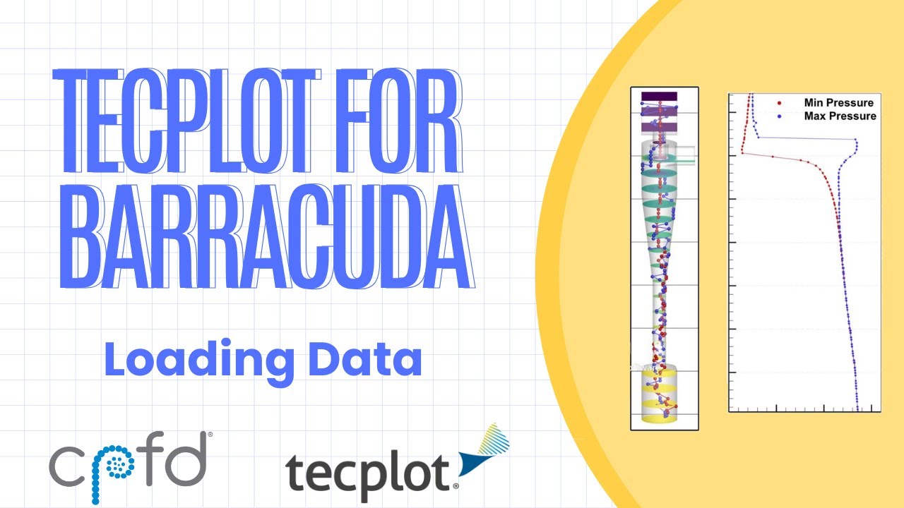 Tecplot For Barracuda Loading Data Youtube