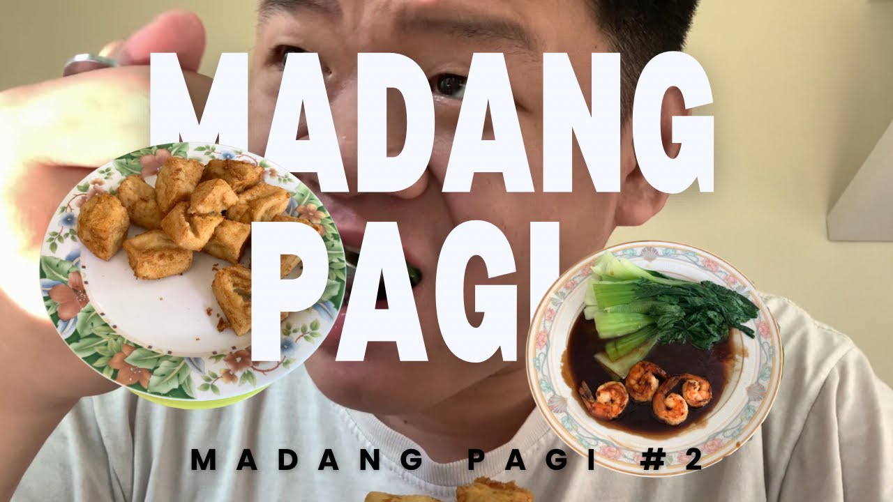 MADANG pagi sambil menikmati makanan (tahu, pakcoy, udang) #2 - YouTube