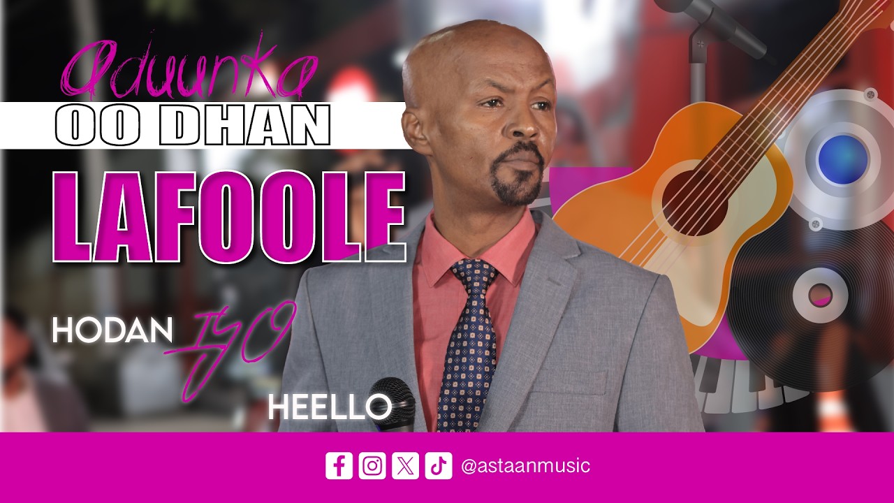 Lafoole - Aduunka oo Dhan - Hodan iyo Heello - YouTube