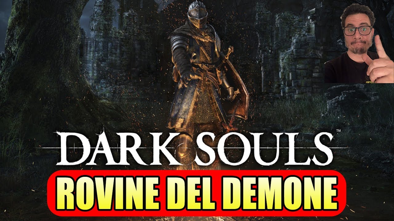 Dark Souls Remastered Blind Run | Gameplay ITA | Rovine del Demone ep31 ...