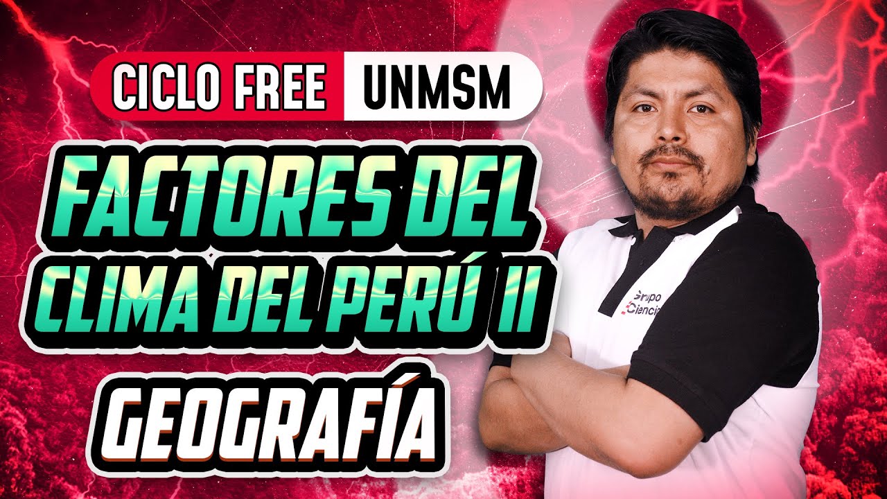 Factores del clima del Perú II 🌎 Geografía [CICLO FREE] - YouTube