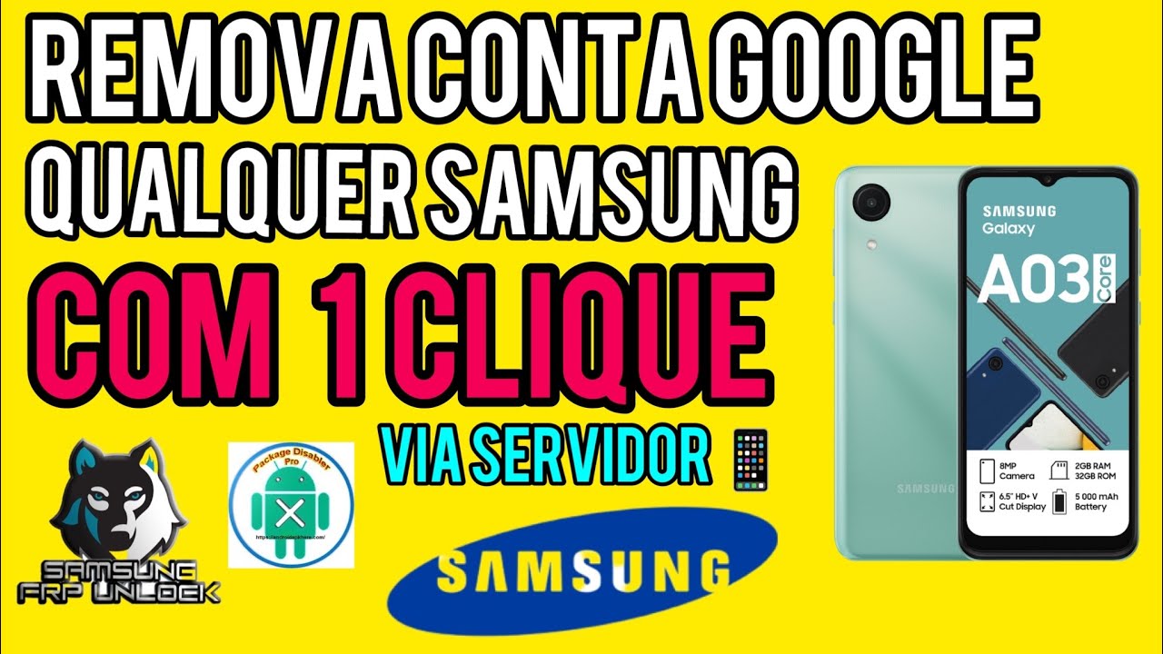REMOÇÃO DA CONTA GOOGLE DA SAMSUNG QUANDO DA ERRO NO PACKAGE DISABLE ...