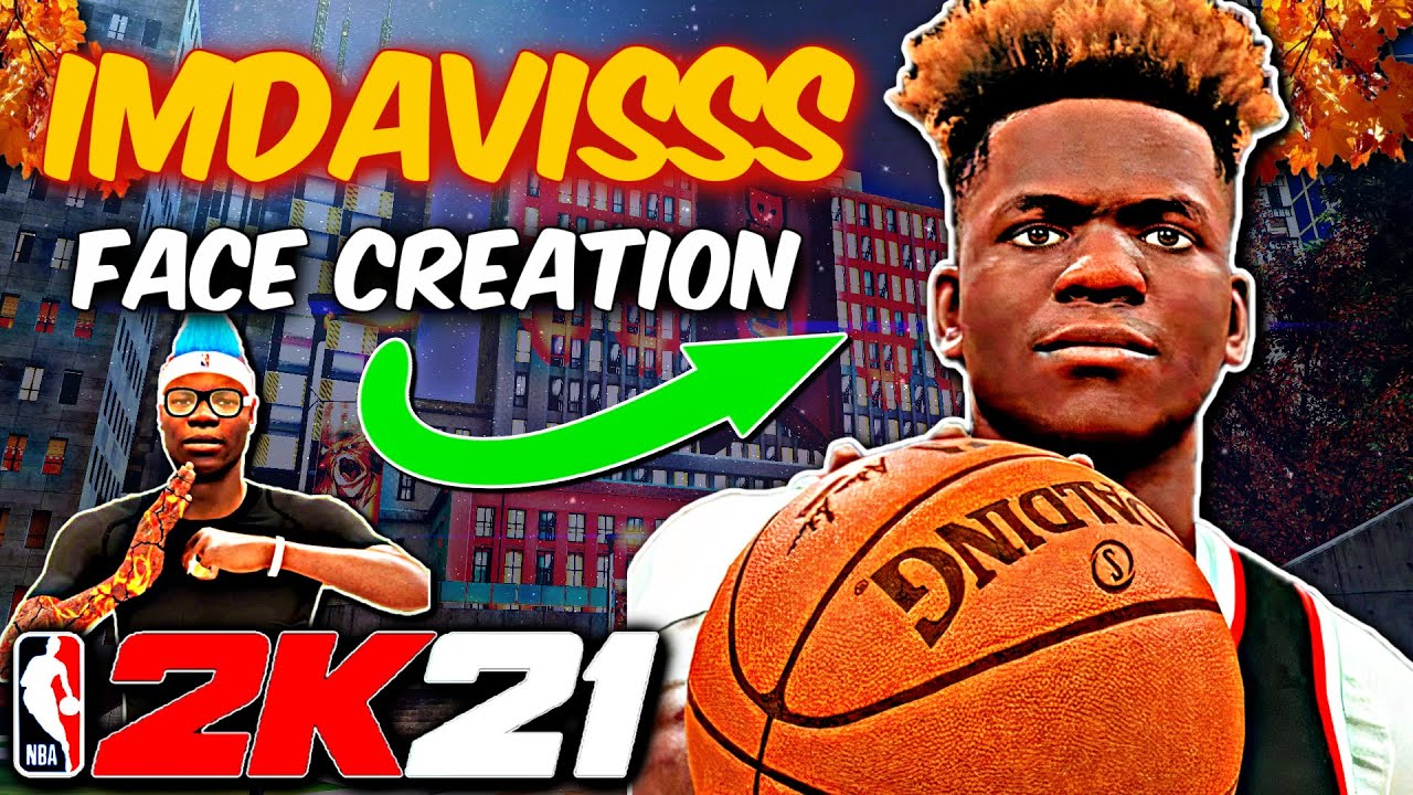 ImDavisss IRL Face Creation in NBA 2K21! How To Look like ImDavisss in ...