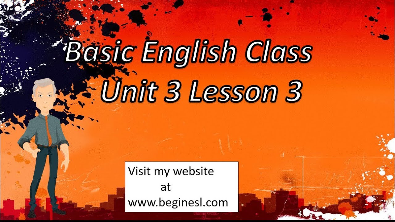Basic English Class Unit 3 Lesson 3 - YouTube