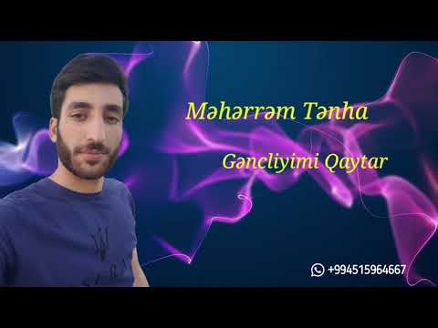 Meherrem Tenha - Gencliyimi Qaytar 2021 Yeni Seir
