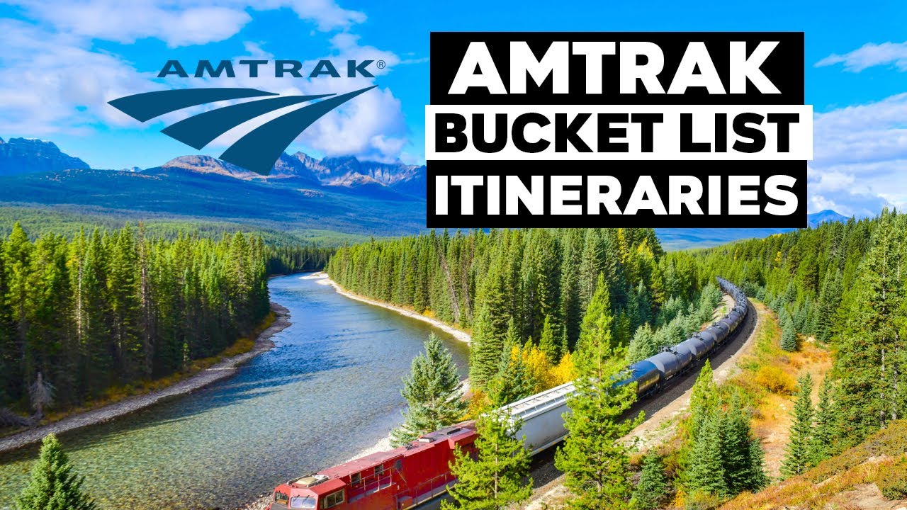 Amtrak Vacation Bucket List Itineraries - YouTube