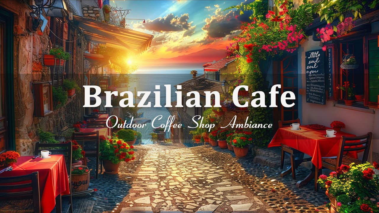 Morning Bossa Nova with Brazilian Coffee Ambiance ☕ Relaxing Jazz with ...
