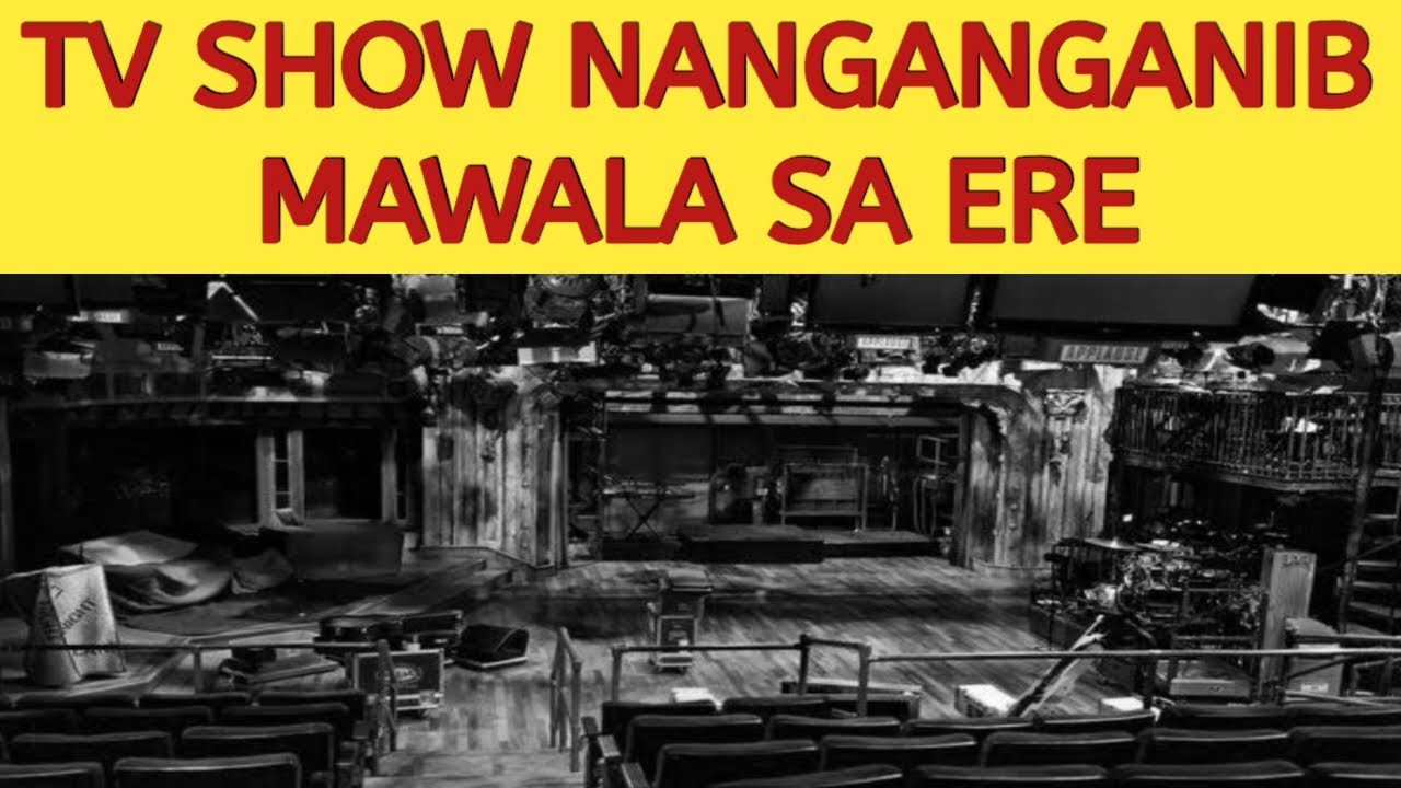 KILALANG TV SHOW NANGANGANIB MAWALA SA ERE 😮 - YouTube