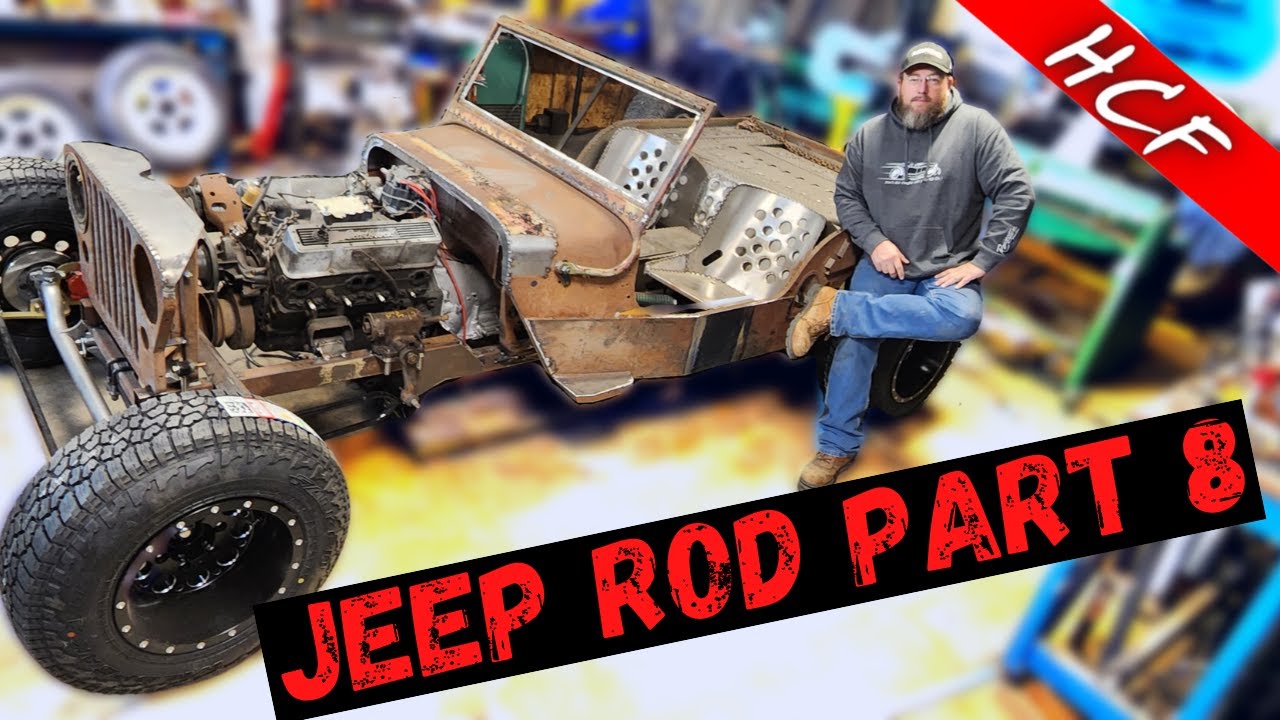 Jeep rod/rat rod custom build (part 8) - YouTube