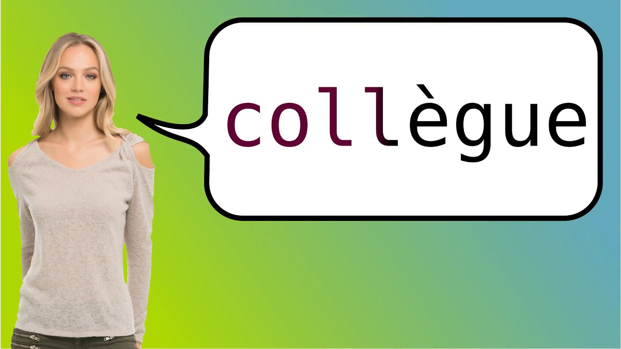 How to say 'colleague' in French? - YouTube