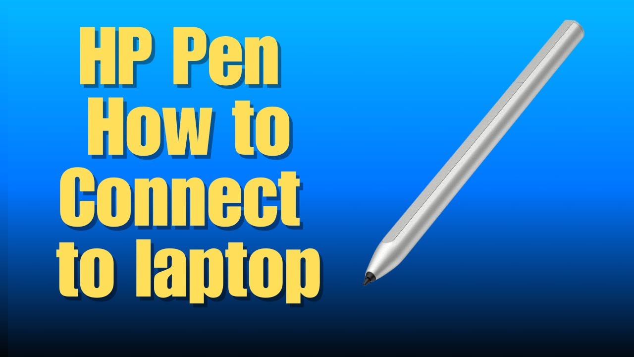 HP Pen How to Connect to laptop - YouTube