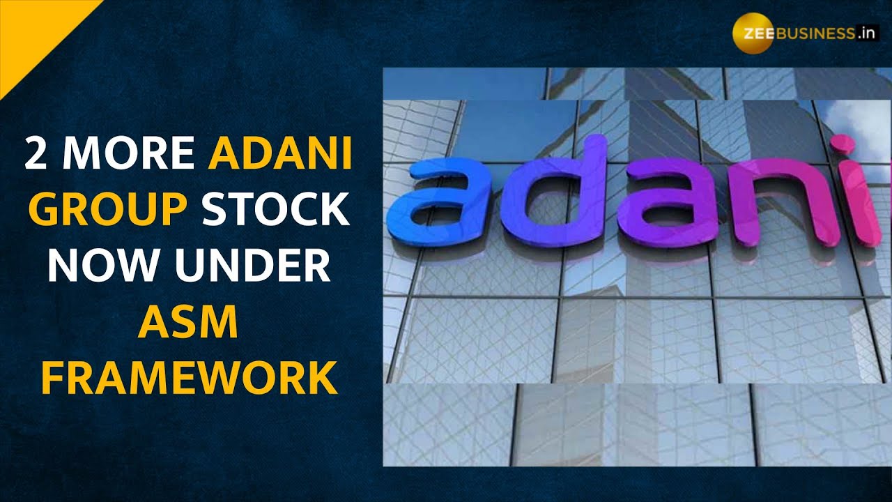 Adani Transmission and Adani Total Gas placed under long term ASM ...