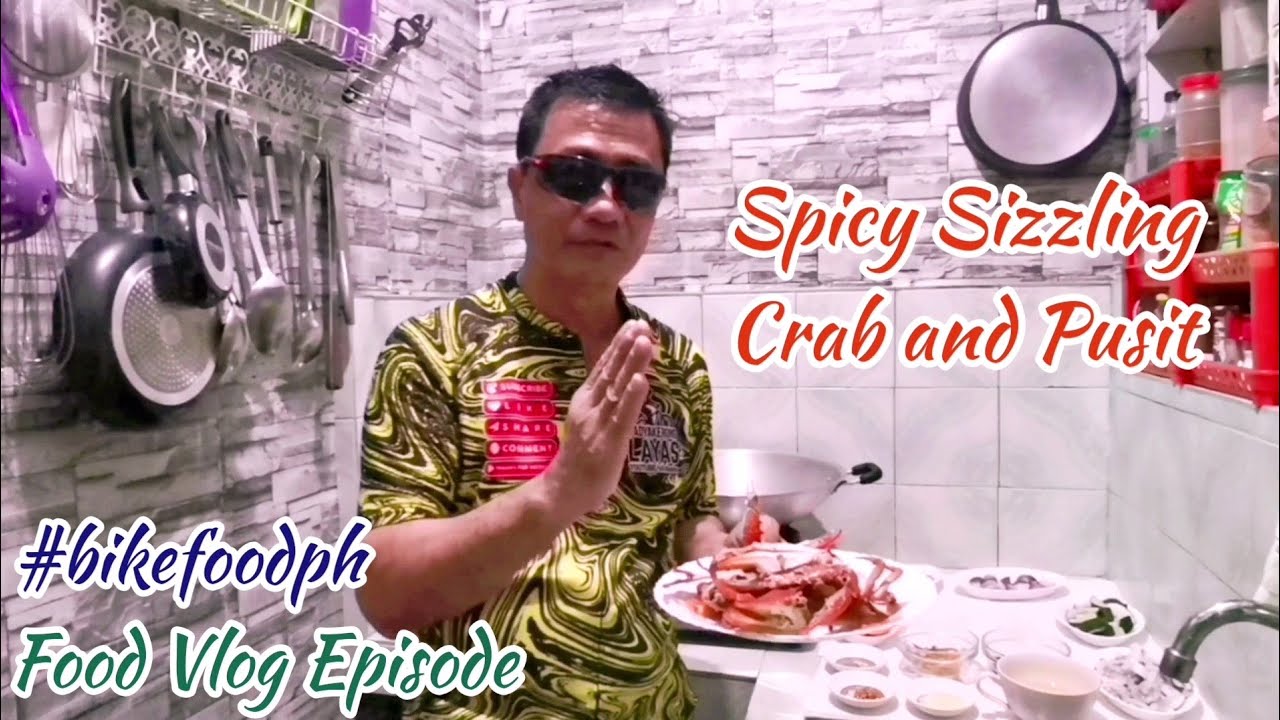 Spicy Sizzling Crab and Pusit Food Vlog Episode - YouTube