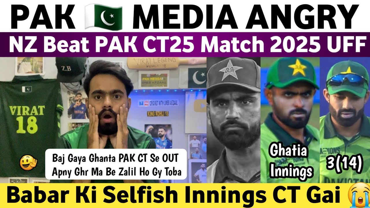 Pak Media Angry Nz Beat Pak CT 2025 | Pak Vs Nz CT 2025 Match | Babar ...
