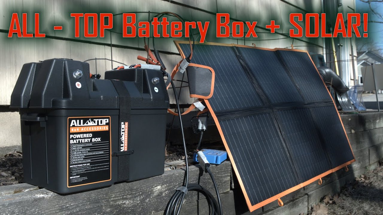 All Top Battery Box with Solar Setup by onza04 - YouTube