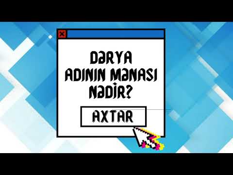 DƏRYA adının mənası nədir ?