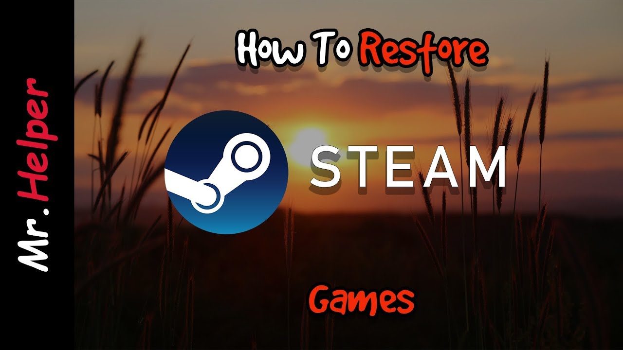 How To Restore Steam Games - YouTube