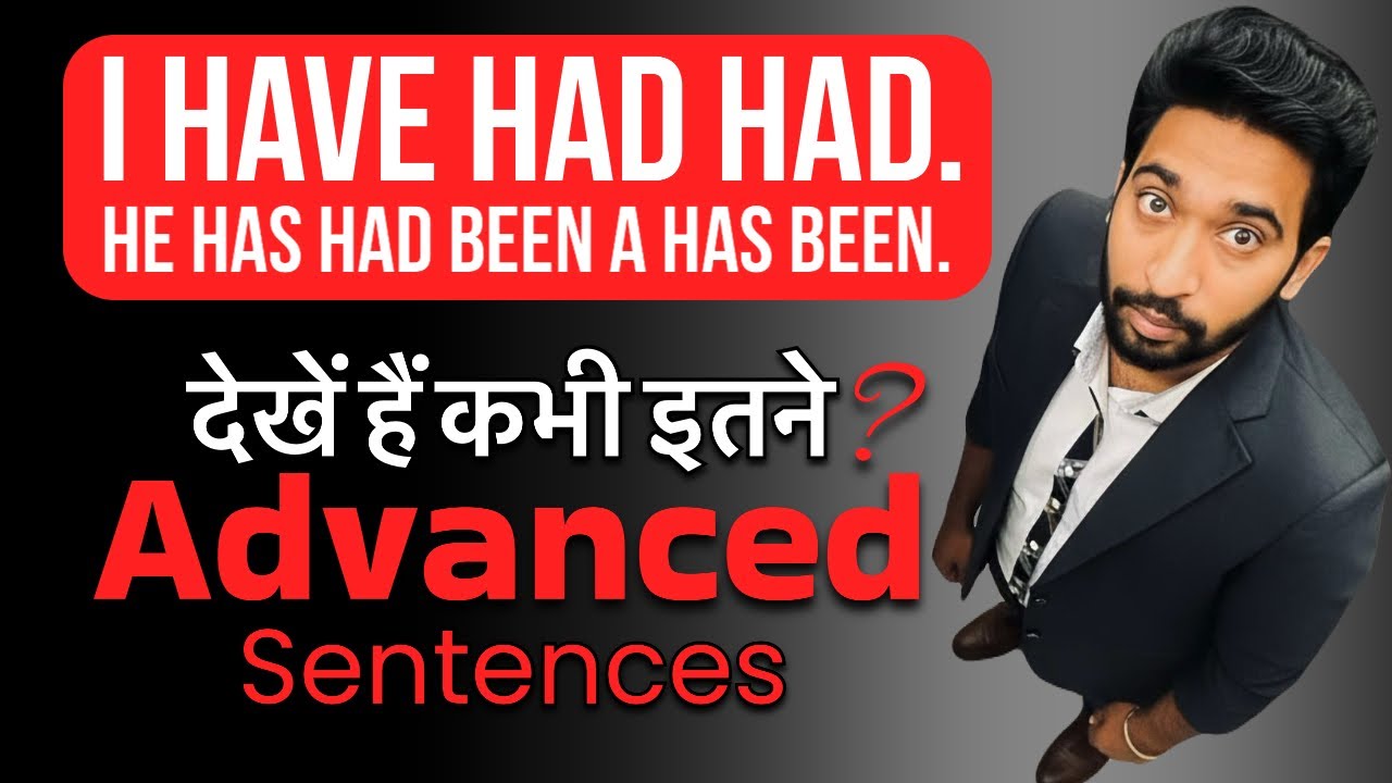 HAS HAVE HAD सब एक ही SENTENCE में! 😳 Dekhi Hai Kabhi Itni Advanced ...