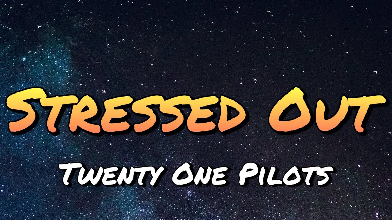 Stressed Out (lyrics) | Twenty One Pilots | Karaoke | TT - YouTube