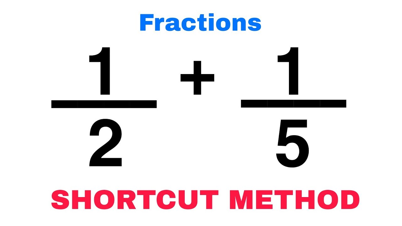 FRACTION : Shortcut | Adding Fractions - YouTube