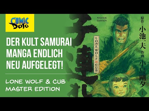 Der Kult Samurai Manga endlich neu aufgelegt! -  LONE WOLF AND CUB MASTER EDITION