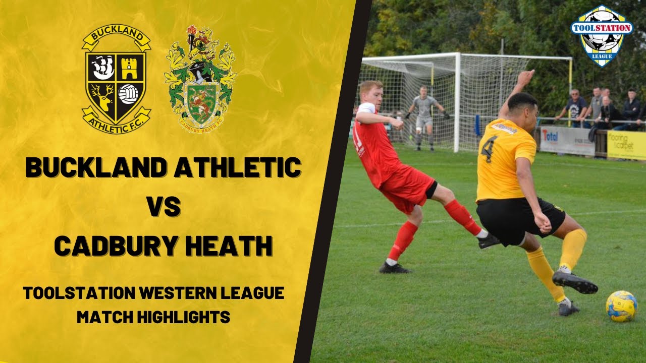 Buckland Athletic vs Cadbury Heath | Match Highlights | Toolstation ...