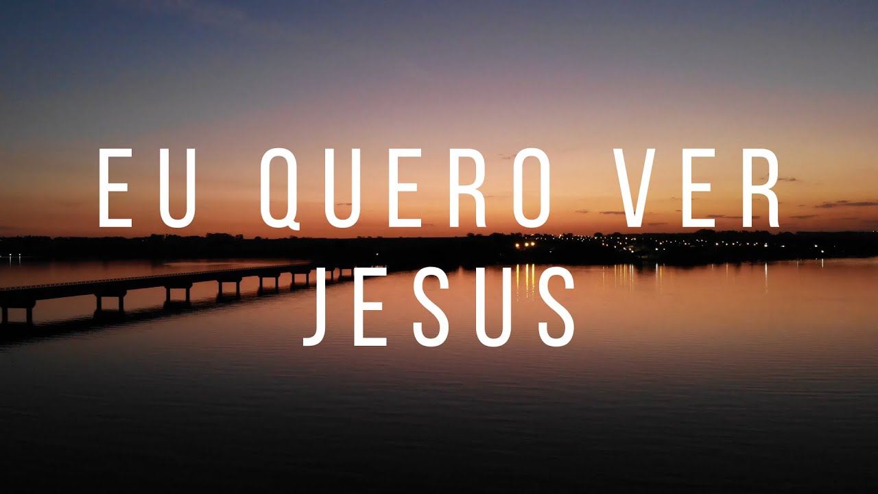 Eu quero ver Jesus- Grupo de Oração São Lucas - YouTube