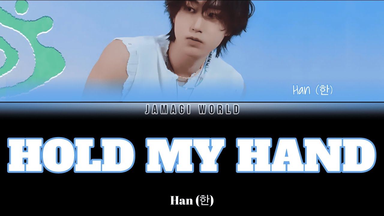 {VOSTFR} HAN (한) - Hold my hand (Han/Rom/FR Color Coded Lyrics) - YouTube