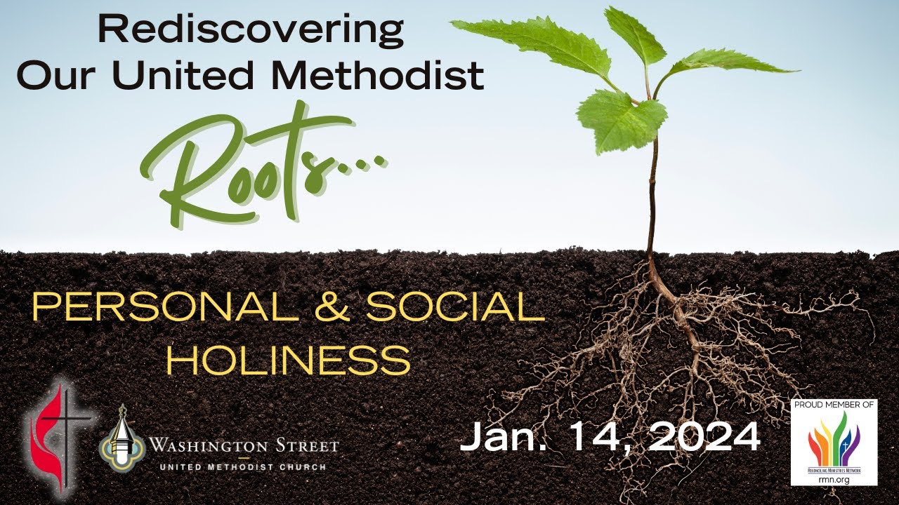 Jan. 14, 2024; Rediscovering Our United Methodist Roots: Personal and ...