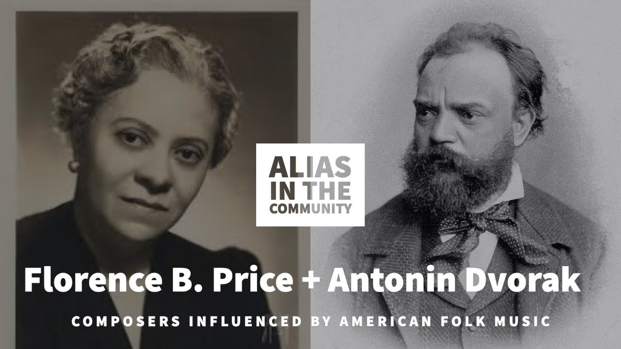 Florence Price & Antonin Dvorak: Composers influenced by folk music in ...