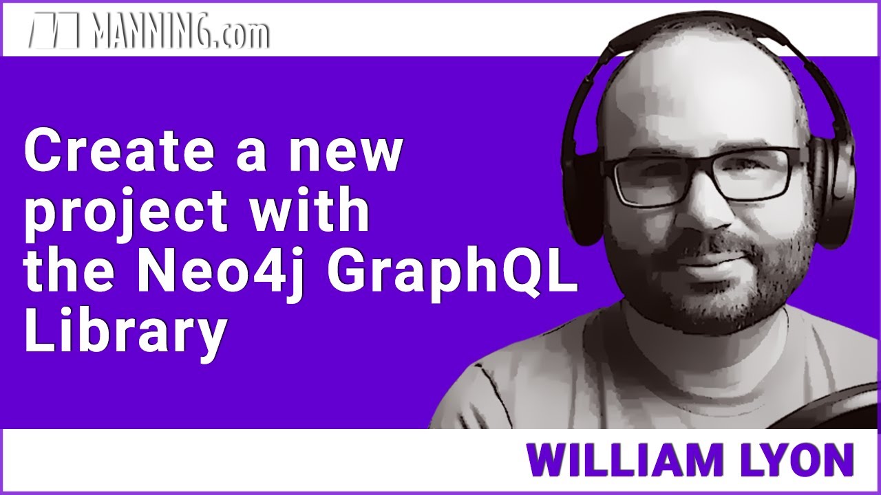Create A New Project With The Neo4j Graphql Library Youtube