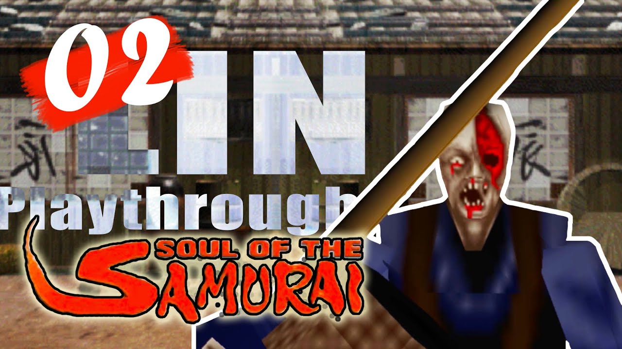 02 || Chapter 2 - Treachery || Soul of the Samurai PS1 Lin Storyline ...