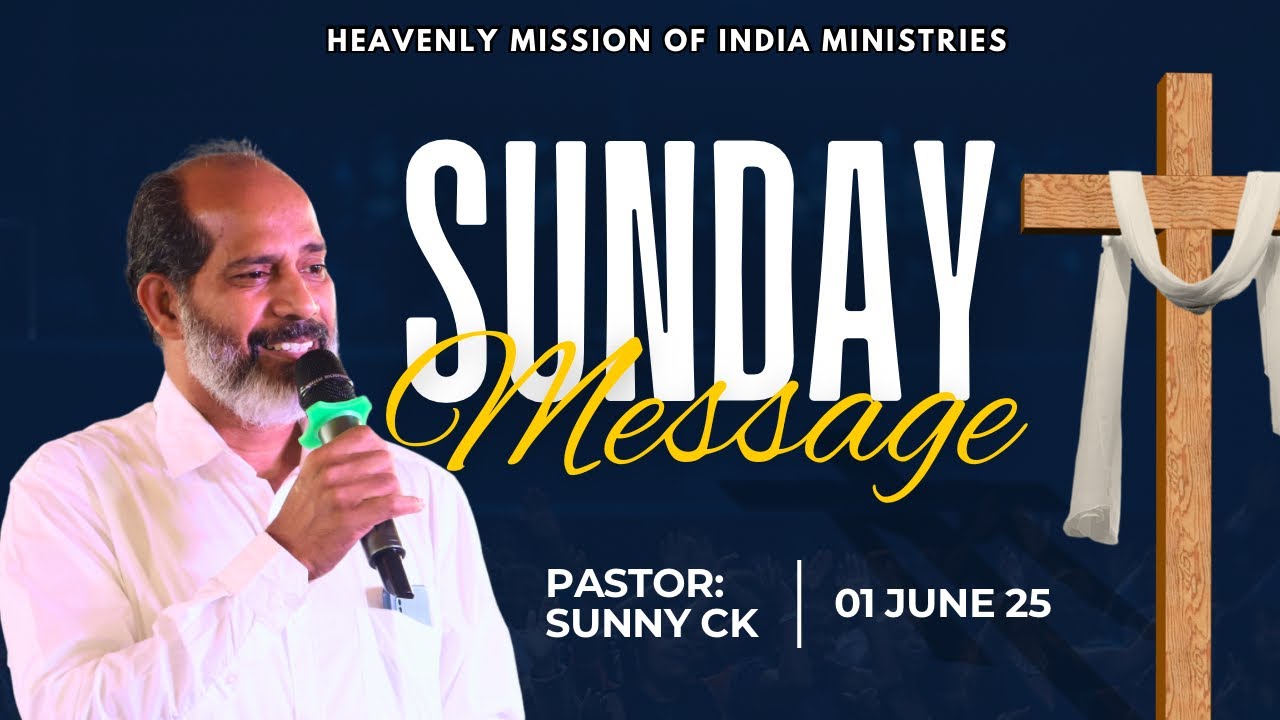 Sunday Service || Heavenly mission of India ministries || Ps: Sunny C K ...