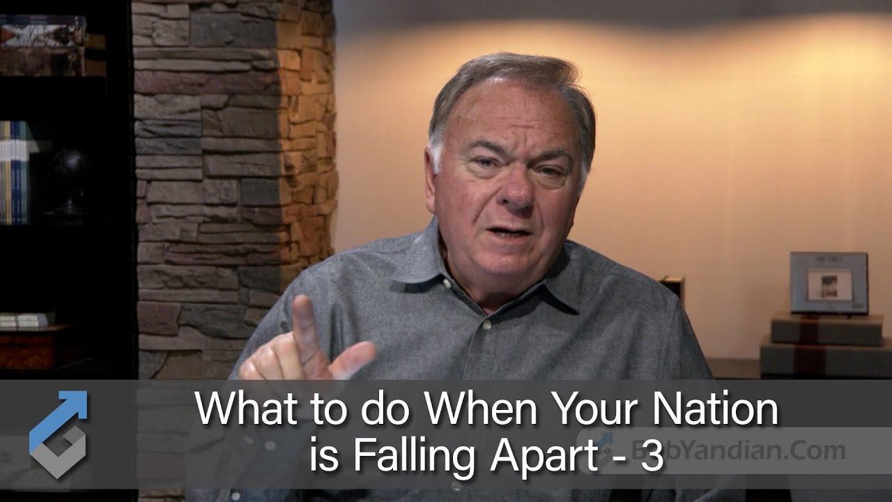 What to do When Your Nation is Falling Apart - 3 - Student of the Word ...
