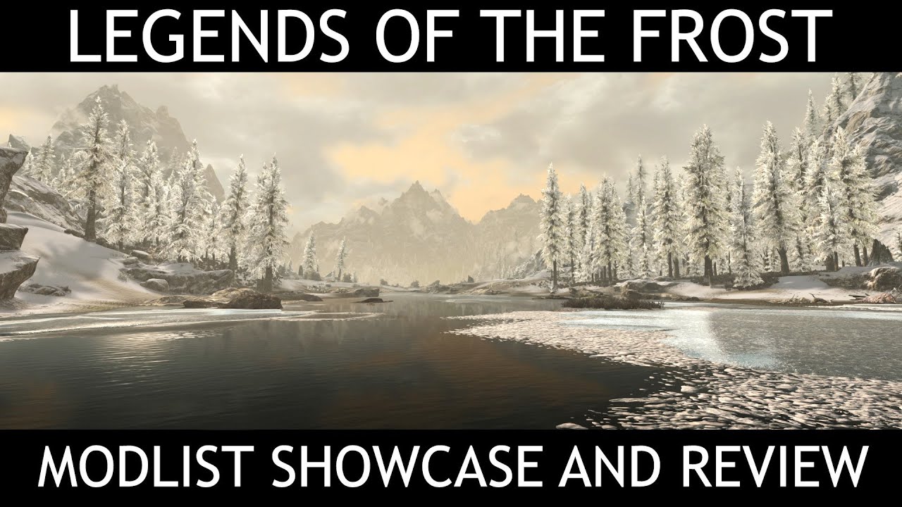 LEGENDS OF THE FROST - Skyrim SE Modlist - Showcase & Review - YouTube