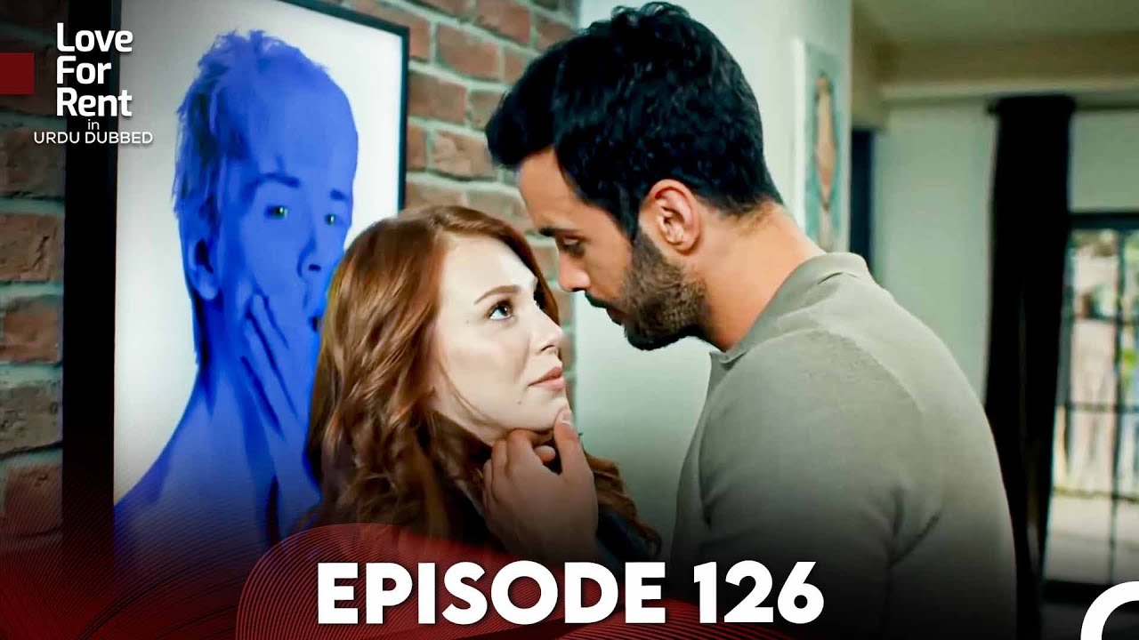 Love For Rent Episode 126 Kiralık Ask Urdu Dubbed - اردو میں ڈب شدہ قسط ...