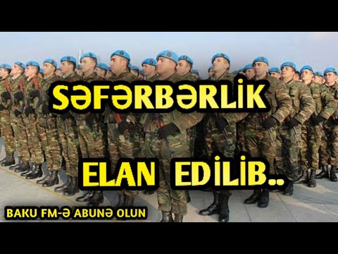 TƏCİLİ: SƏFƏRBƏRLİK ELAN EDİLDİ- HƏRBİ QULLUQÇULAR ORDUYA ÇAĞRILIR